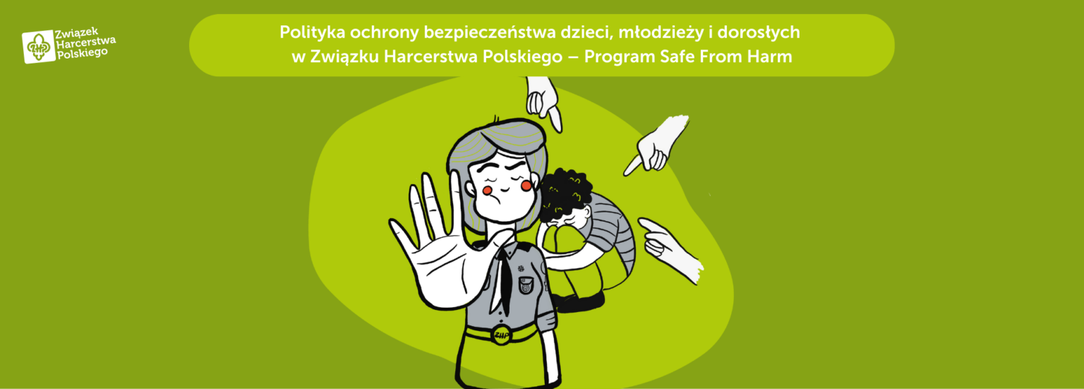 Safe from Harm | Związek Harcerstwa Polskiego